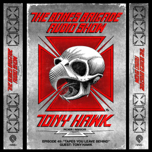Tony Hawk - The Bones Brigade Audio Show - Blog - Bones Brigade: An Autobiography